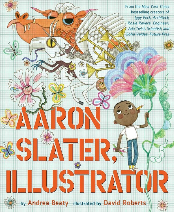 Educational Activities: Aaron Slater, Illustrator by Andrea Beaty ...