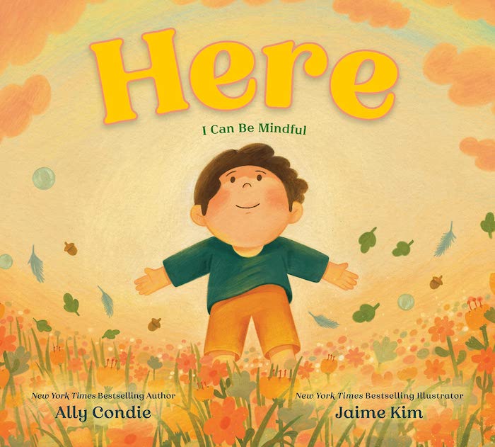 Picture Book Reviews: Here I Can Be Mindful (Ally Condie); Oh No, the ...